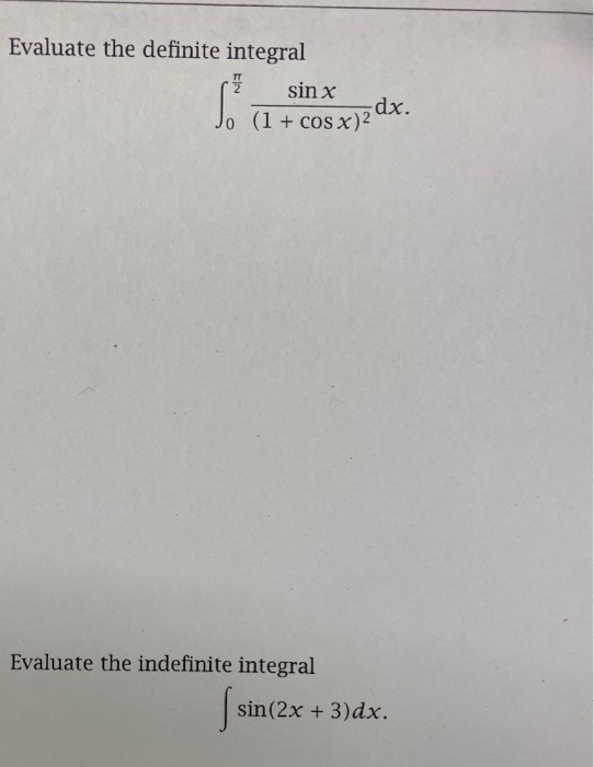Solved Evaluate the definite integral i sin x Jo (1 + cos | Chegg.com