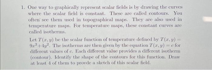 Solved One way to graphically represent scalar fields is by | Chegg.com