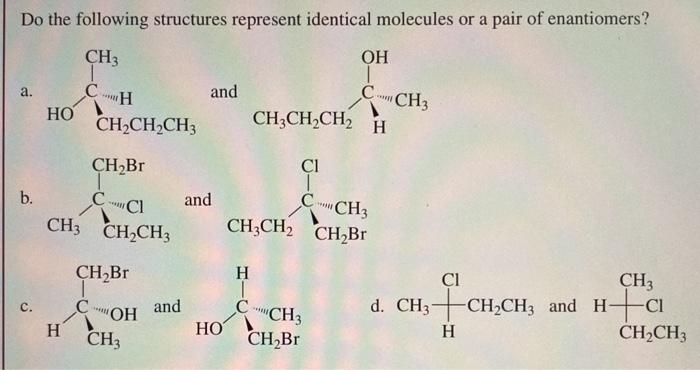 Solved Do the following structures represent identical | Chegg.com