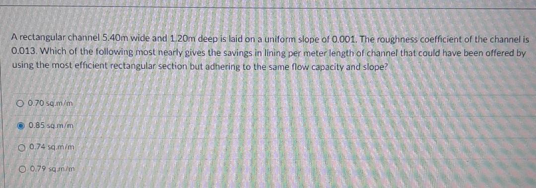 Solved A rectangular channel 5.40m wide and 1.20m deep is | Chegg.com