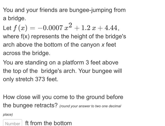 Solved You and your friends are bungee-jumping from a | Chegg.com