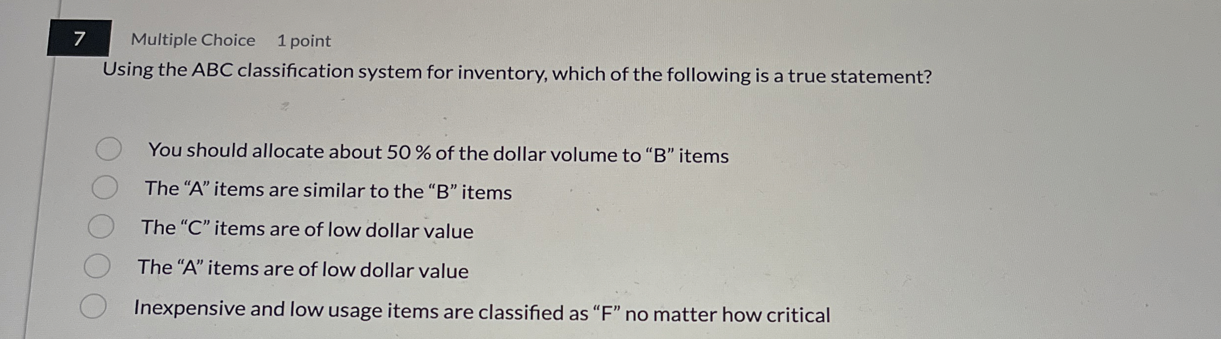 Solved 7Multiple Choice1 ﻿pointUsing the ABC classification | Chegg.com