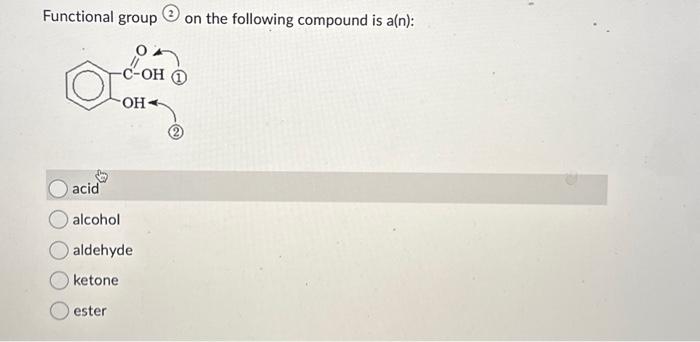 Solved Functional group (2) on the following compound is | Chegg.com