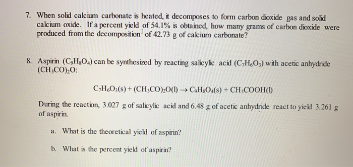 Solved 7. When solid calcium carbonate is heated, it | Chegg.com