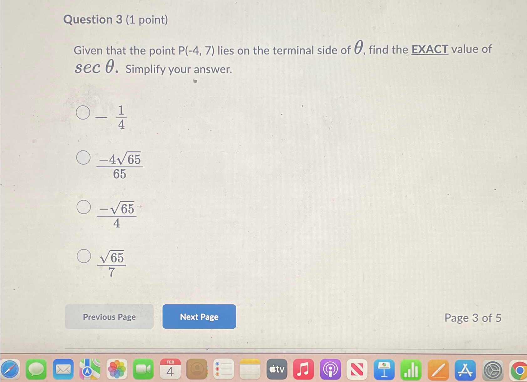 Solved Question 3 (1 point)Given that the point P(-4,7) | Chegg.com Solved Question 3 (1 point)Given that the point P(-4,7) | Chegg.com