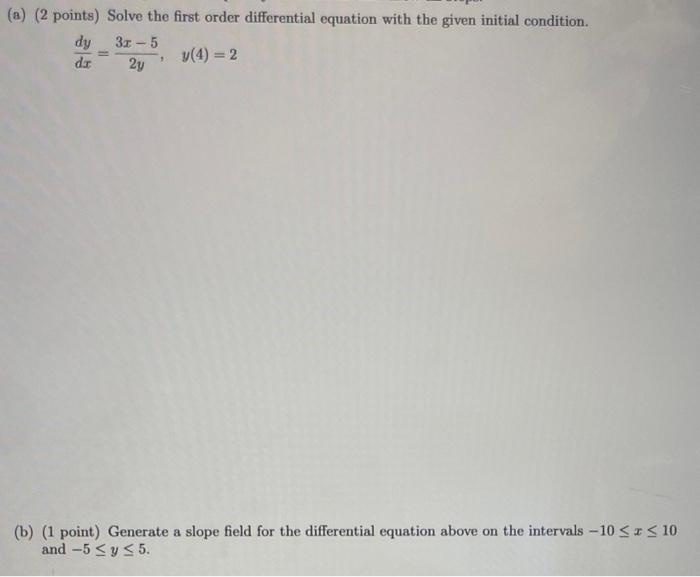 Solved (a) ( 2 points) Solve the first order differential | Chegg.com