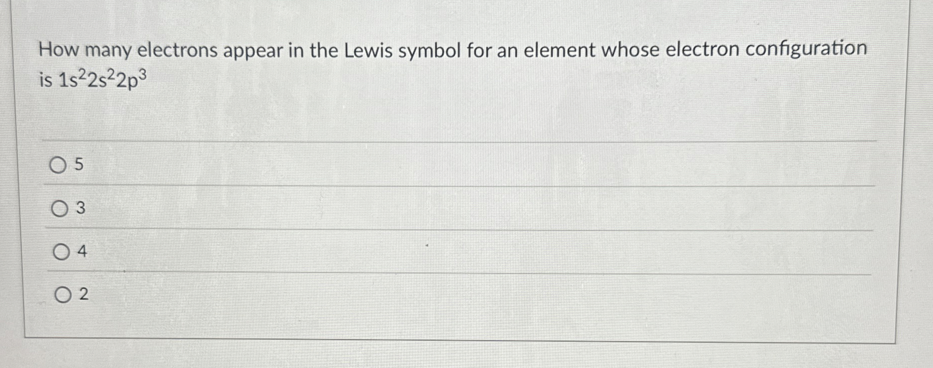 Solved How many electrons appear in the Lewis symbol for an | Chegg.com