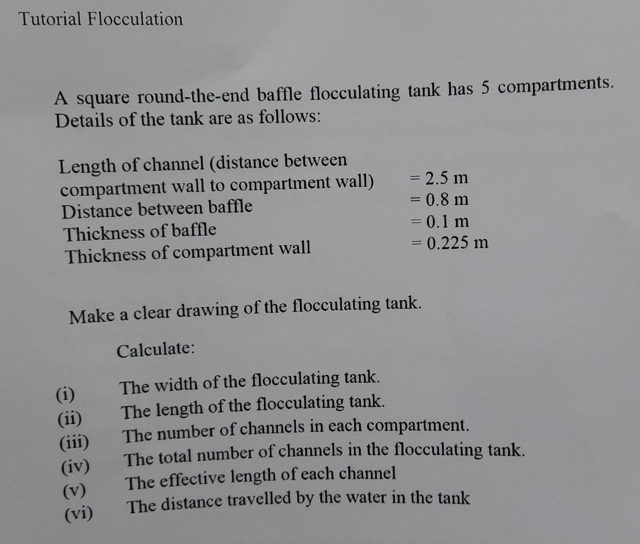 Solved Tutorial Flocculation A square round-the-end baffle | Chegg.com