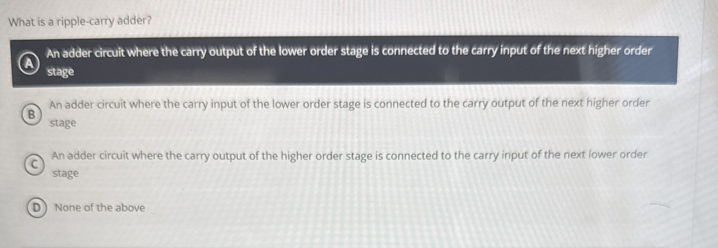 Solved What is a ripple-carry adder?(A)An adder circuit | Chegg.com