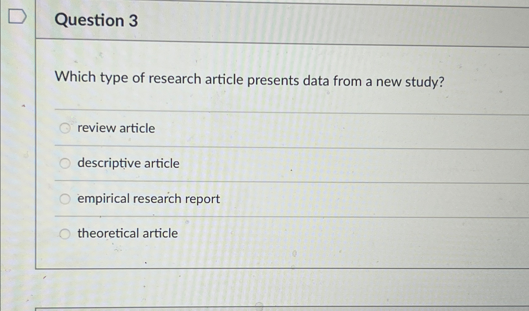 Solved Question 3Which type of research article presents | Chegg.com