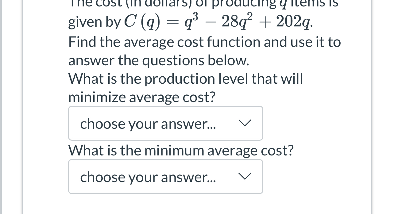 Solved given by C(q)=q3-28q2+202q.Find the average cost | Chegg.com