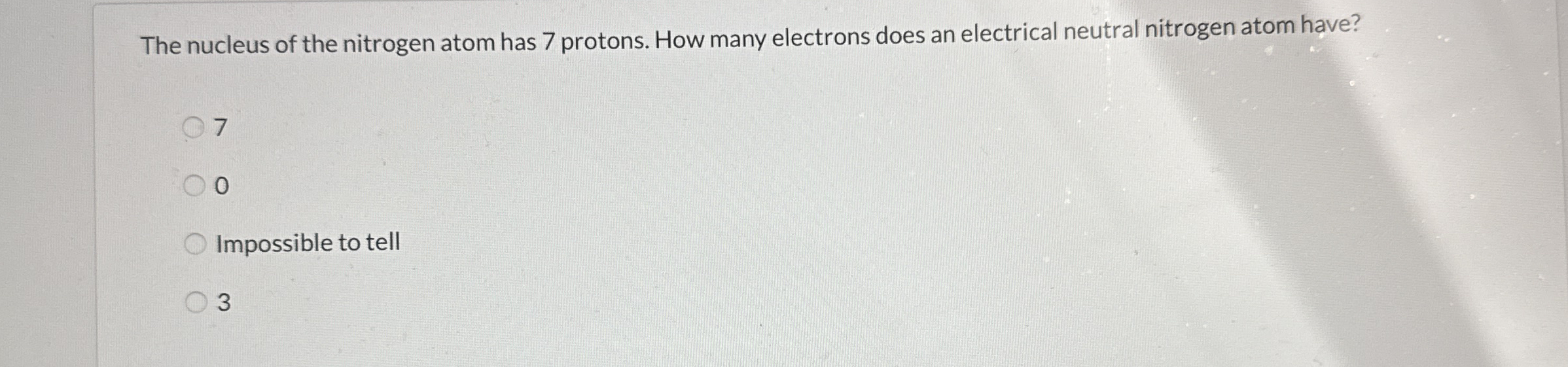 The nucleus of the nitrogen atom has 7 ﻿protons. How | Chegg.com