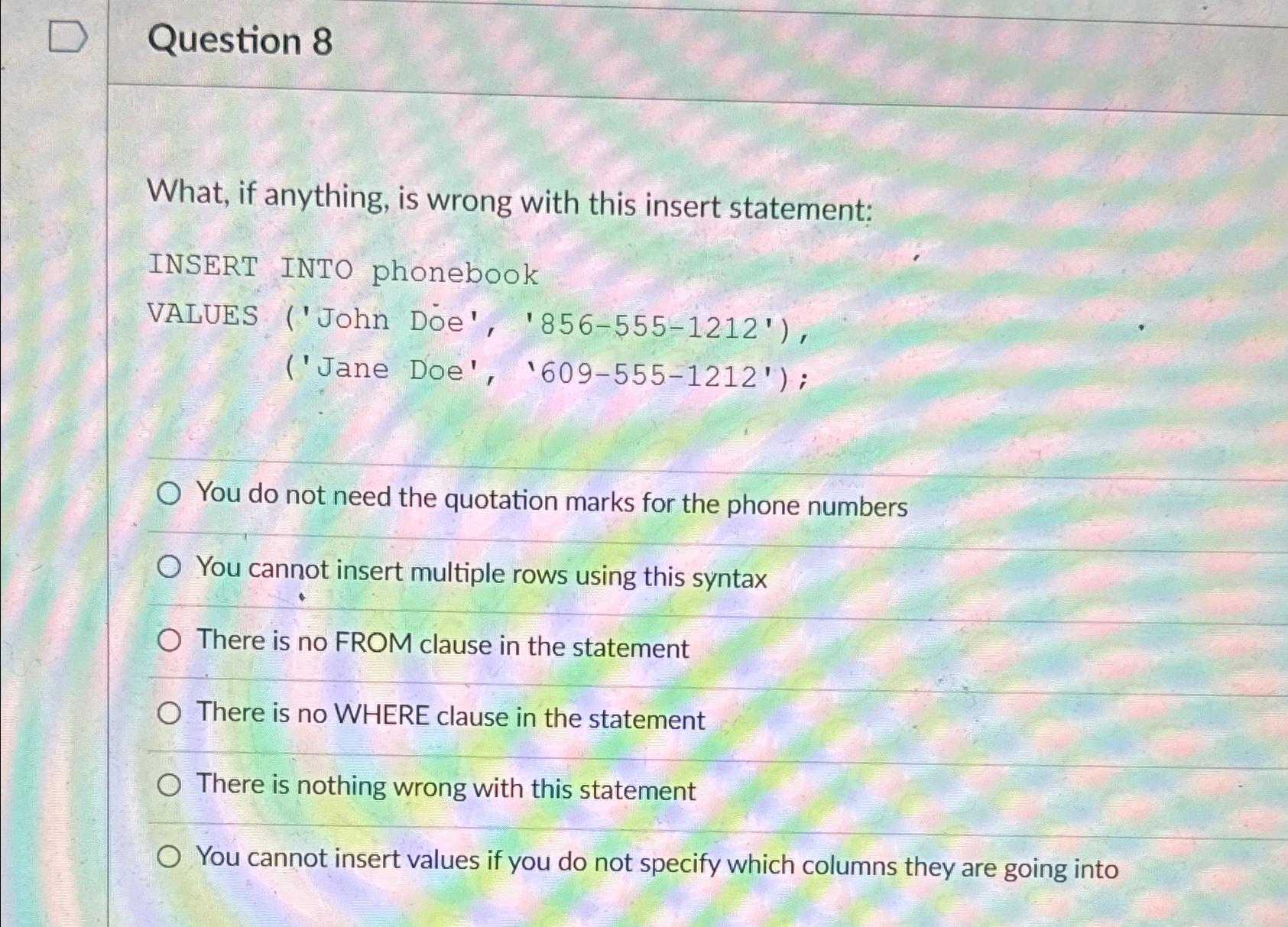 Solved Question 8What, if anything, is wrong with this | Chegg.com