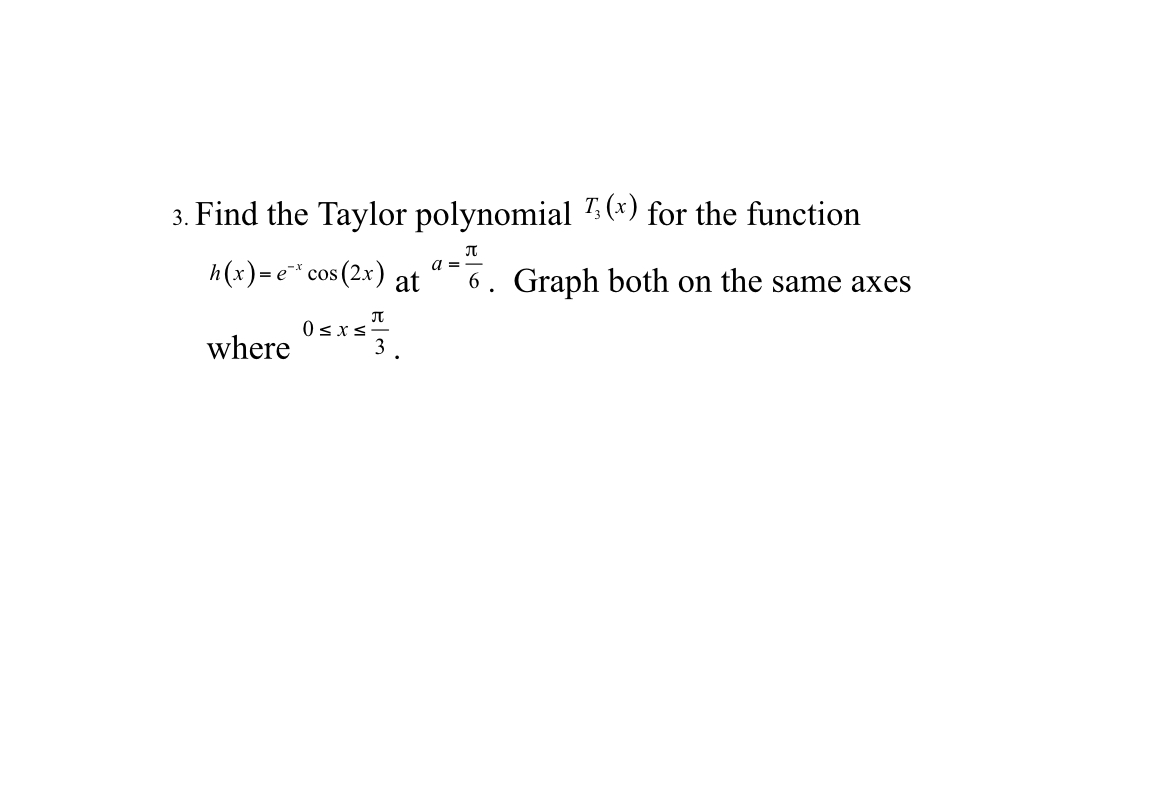 Solved Find the Taylor polynomial ?3(x) ﻿for the function | Chegg.com