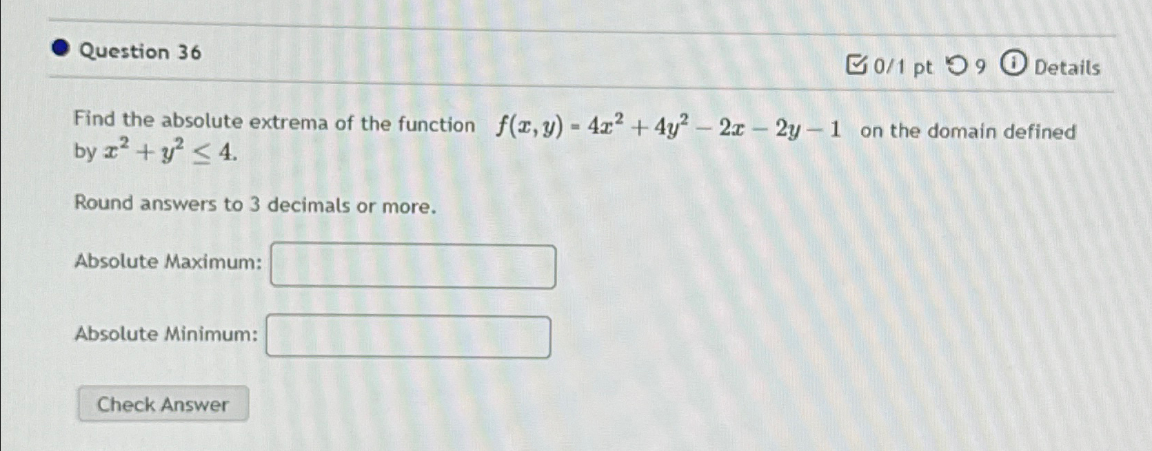 Solved Question 3601pt9DetailsFind the absolute extrema of | Chegg.com
