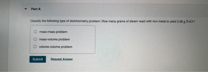 Solved Classily the following type of stoichiometry problem: | Chegg.com