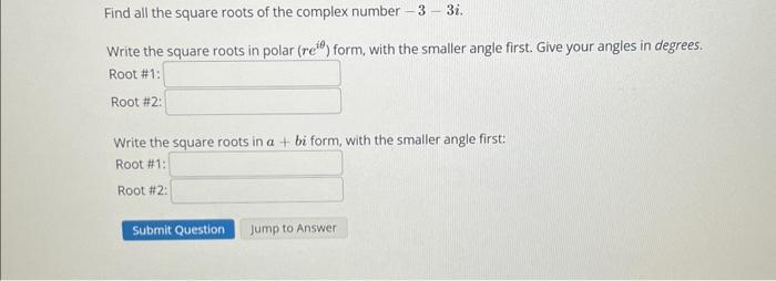 Solved Find all the square roots of the complex number | Chegg.com