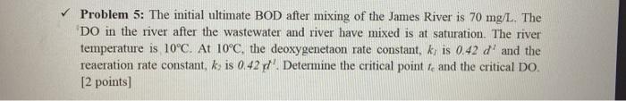 Solved Problem 5: The initial ultimate BOD after mixing of | Chegg.com