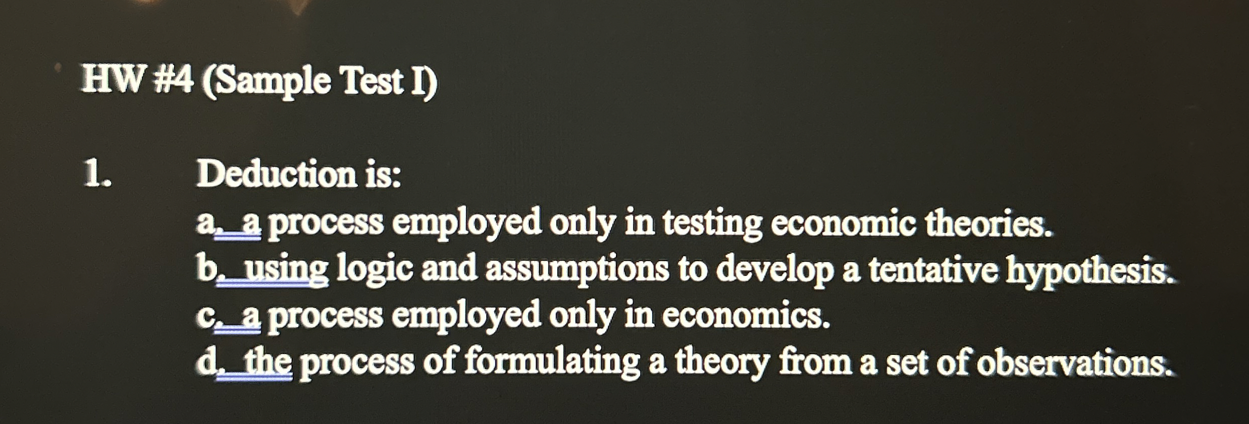 Solved HW #4 (Sample Test I)Deduction is:a a process | Chegg.com