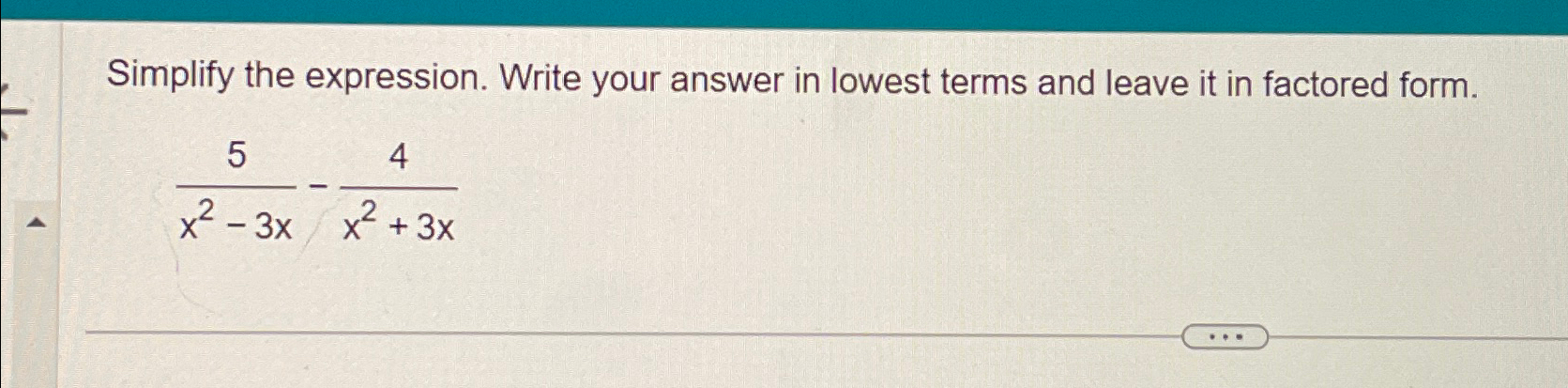 Solved Simplify the expression. Write your answer in lowest | Chegg.com