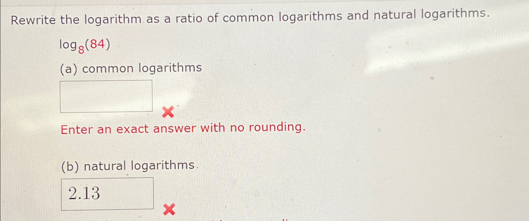 Solved Rewrite the logarithm as a ratio of common logarithms | Chegg.com