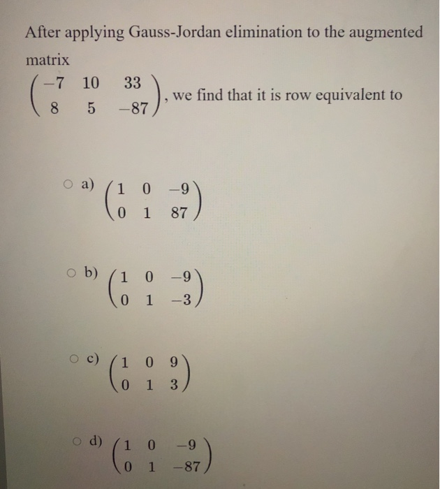 Solved After applying Gauss-Jordan elimination to the | Chegg.com