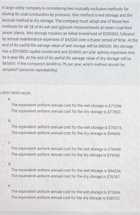 Solved A large utility company is considering two mutually | Chegg.com