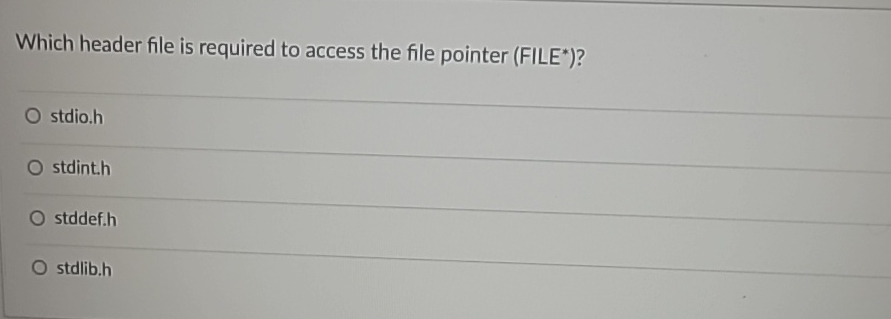 Solved Which header file is required to access the file | Chegg.com