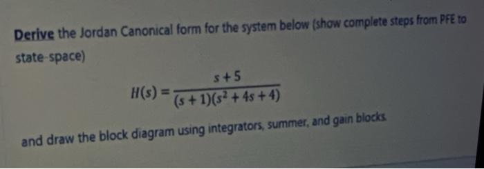 Solved Derive the Jordan Canonical form for the system below | Chegg.com