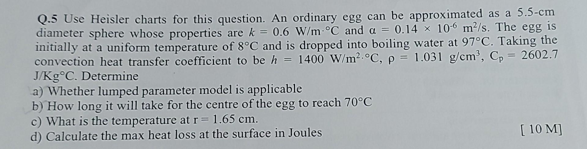 Solved = Q.5 Use Heisler charts for this question. An | Chegg.com