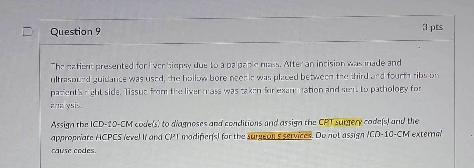 Solved The patient presented for liver biopsy due to a | Chegg.com