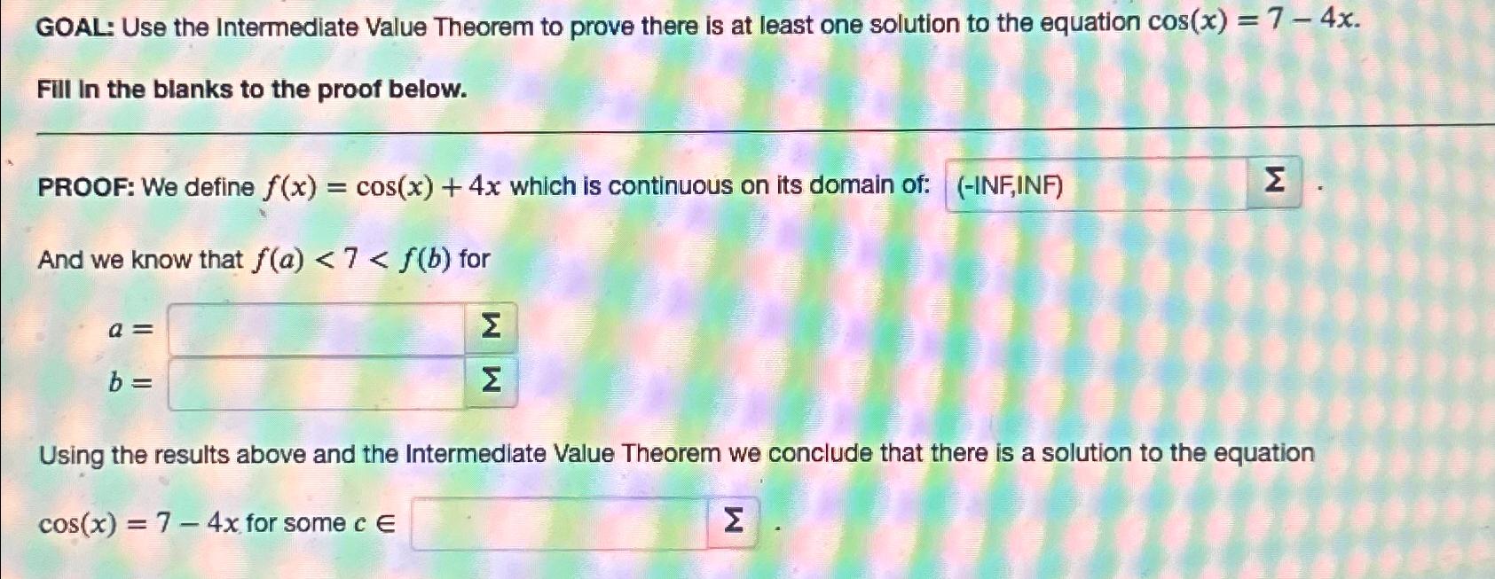 Solved GOAL: Use the Intermediate Value Theorem to prove | Chegg.com