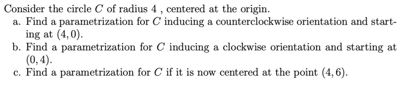 Solved Consider the circle C ﻿of radius 4 , ﻿centered at the | Chegg.com