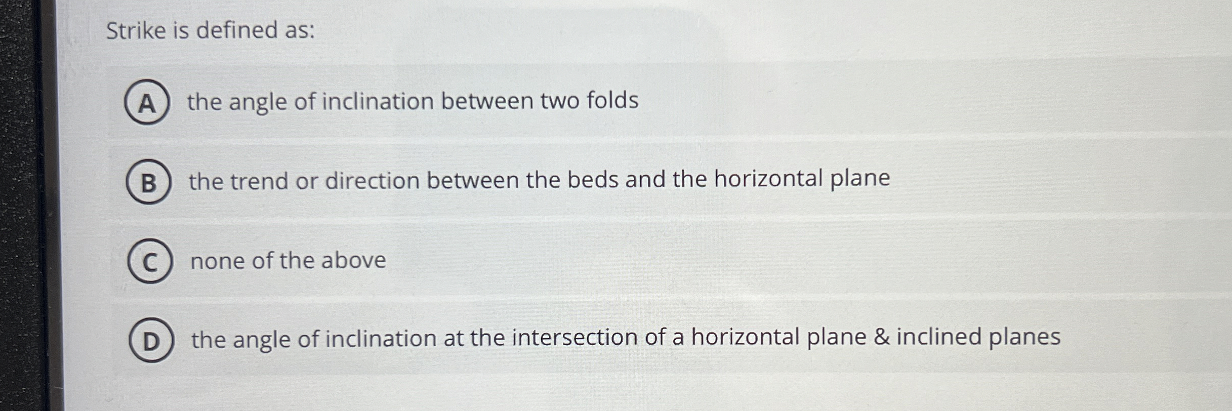 Solved Strike is defined as:the angle of inclination between | Chegg.com