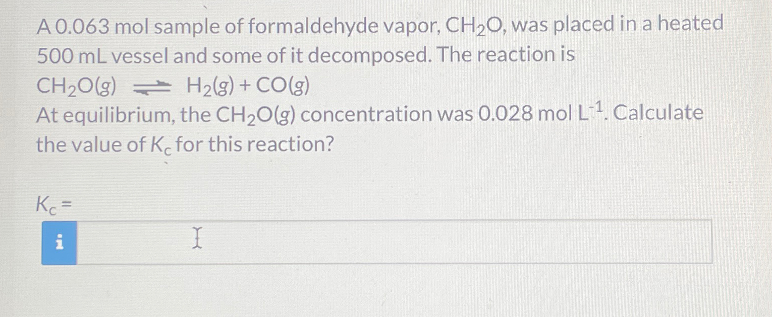 Solved A 0.063mol sample of formaldehyde vapor, CH2O, ﻿was | Chegg.com