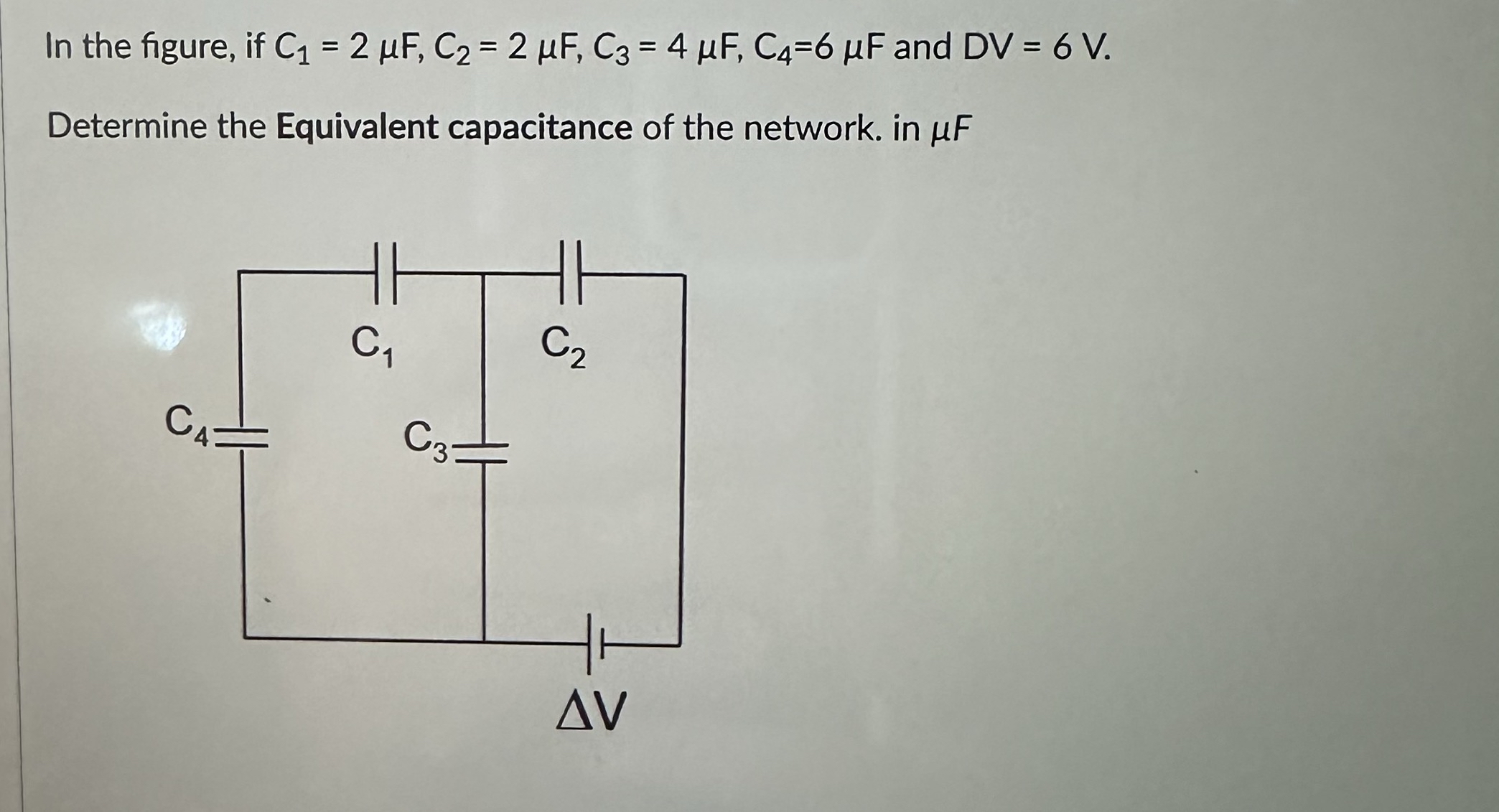 Solved In the figure, if C1=2μF,C2=2μF,C3=4μF,C4=6μF ﻿and | Chegg.com