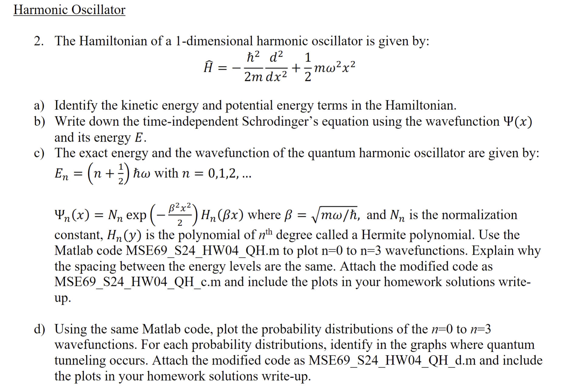 Solved Harmonic OscillatorThe Hamiltonian of a 1-dimensional | Chegg.com