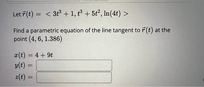 Solved Let r(t)= Find a parametric | Chegg.com