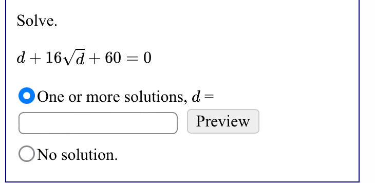 Solved Solve.d+16d2+60=0One or more solutions, d=No | Chegg.com