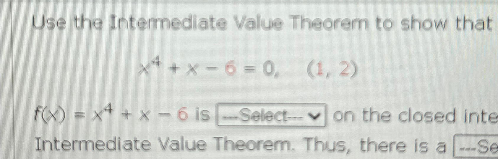 Solved Use the Intermediate Value Theorem to show | Chegg.com