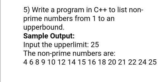 Solved 5) Write a program in C++ to list non- prime numbers | Chegg.com