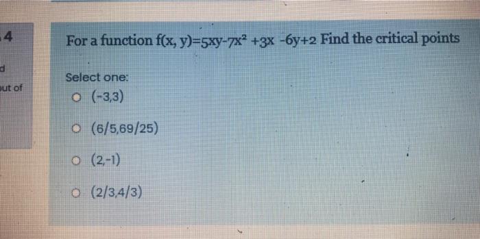 Solved 4 For a function f(x, y)=5xy-7x2 +3x -6y+2 Find the | Chegg.com