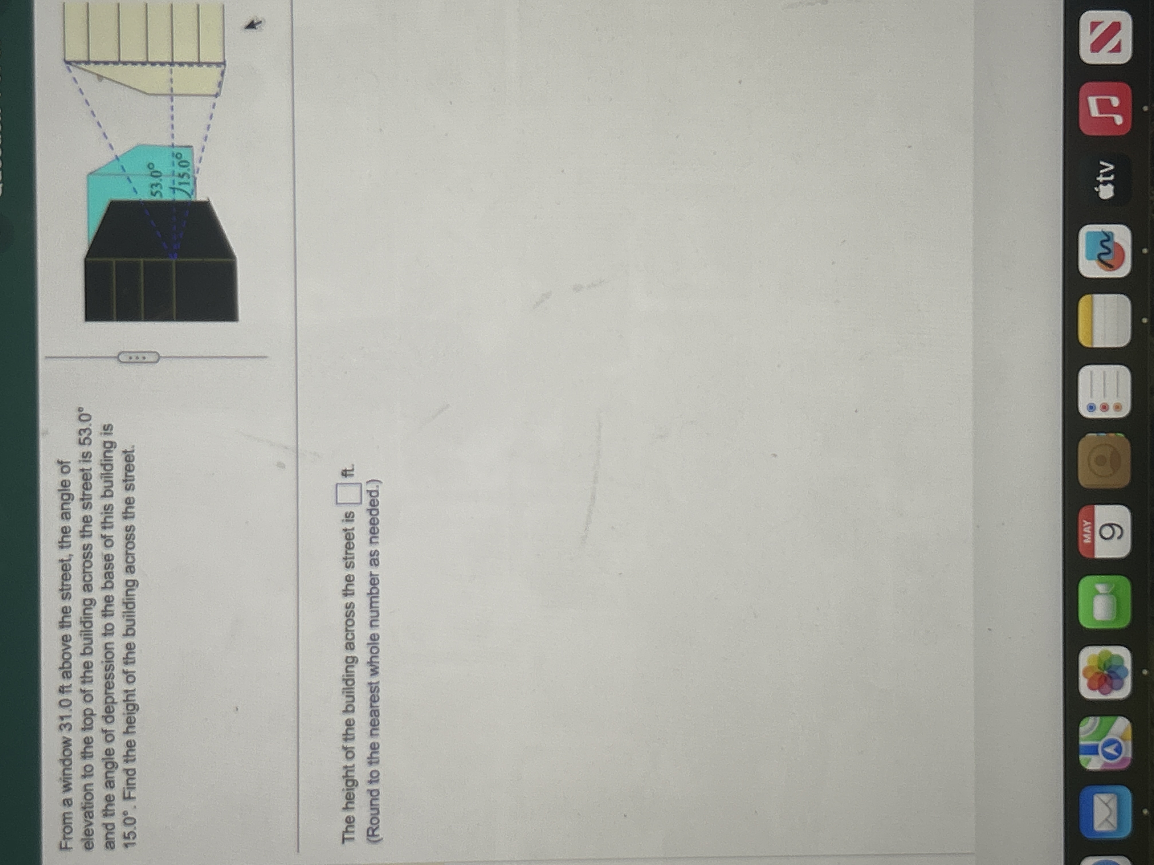 Solved From a window 31.0ft ﻿above the street, the angle of | Chegg.com