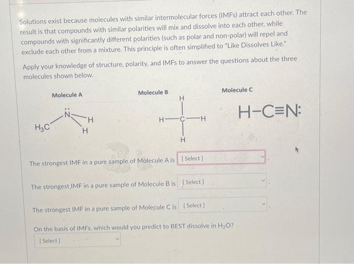 Solved Solutions exist because molecules with similar | Chegg.com