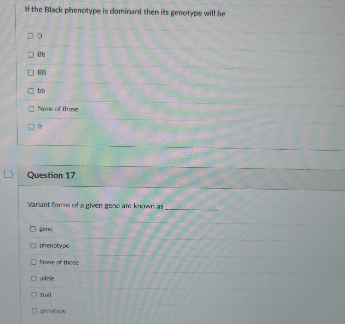 Solved If the Black phenotype is dominant then its genotype | Chegg.com