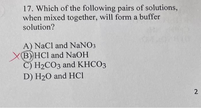 Solved 17. Which of the following pairs of solutions, when | Chegg.com
