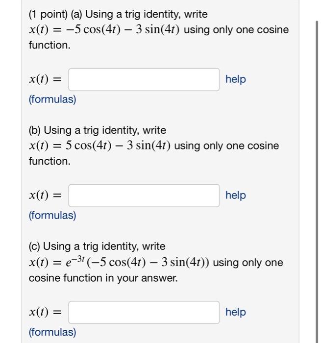 Solved (1 point) (a) Using a trig identity, write | Chegg.com