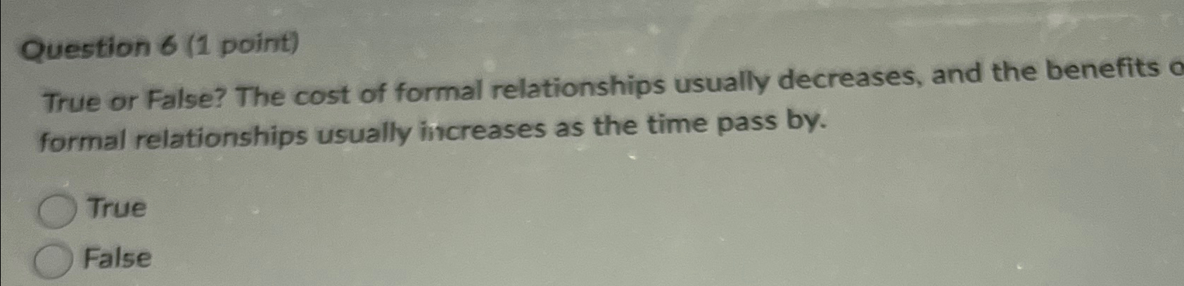 Solved Question 6 (1 ﻿point)True or False? The cost of | Chegg.com