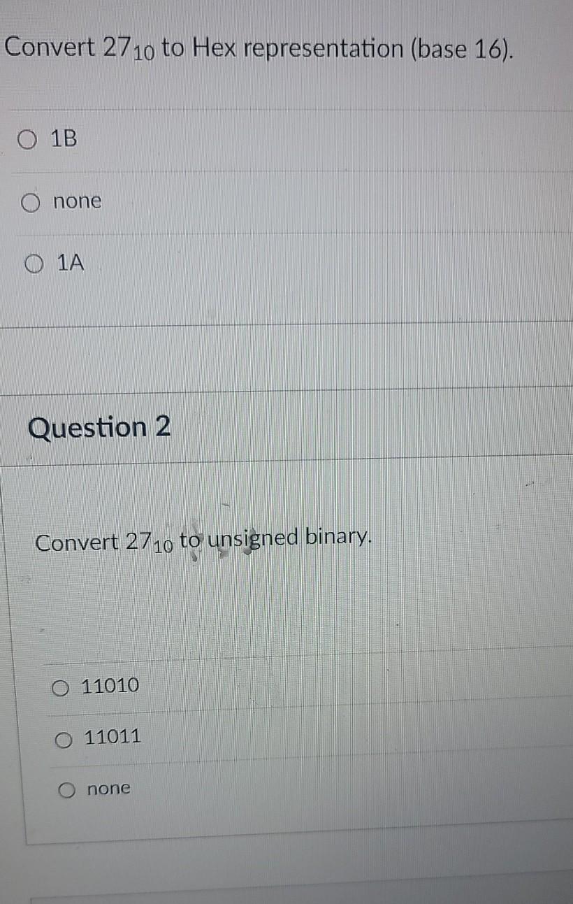 Solved Convert 2710 to Hex representation (base 16). O 1B | Chegg.com