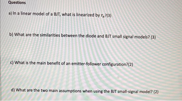 Solved a) In a linear model of a BJT, what is linearized by | Chegg.com